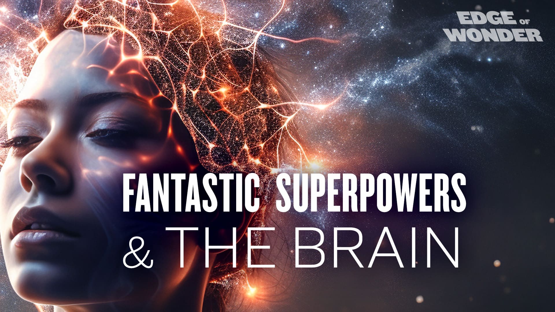 The Power of the Mind [Part 1]: Fantastic Superpowers & The Brain - Rise TV
