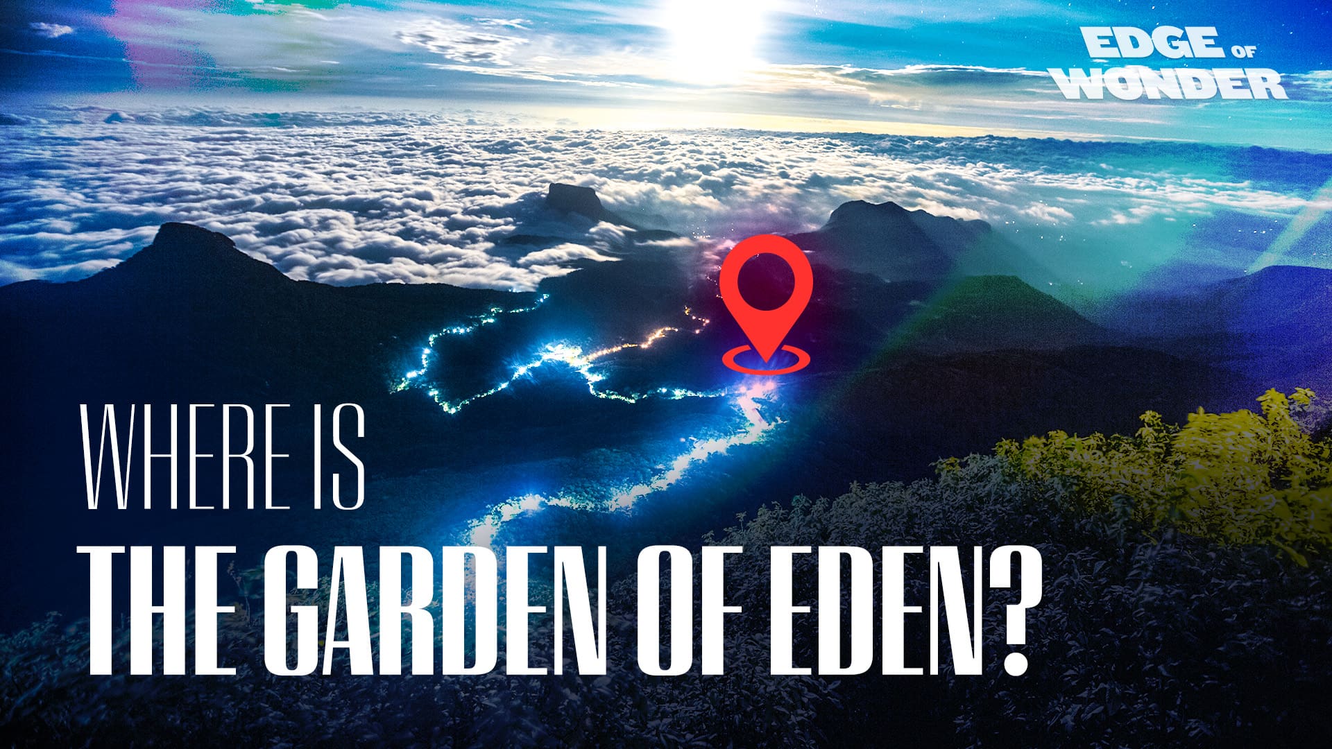 Garden of Eden | 7 Most Shocking Locations | Edge of Wonder