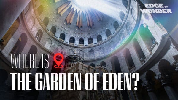 Garden of Eden | 7 Most Shocking Locations | Edge of Wonder