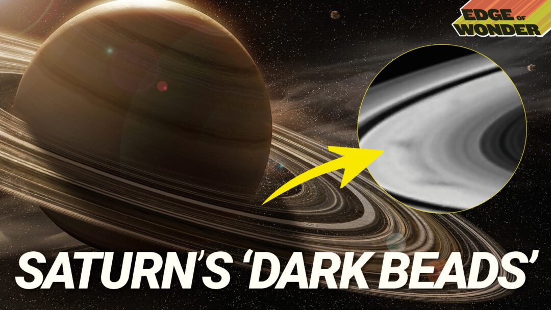 Saturn’s Unexplained ‘Dark Beads’ Found by NASA & Other Strange ...